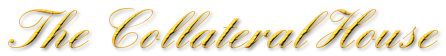 thecollateralhouse.org - Collaterals to the World